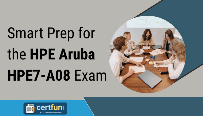 Are You Really Ready for the HPE7-A08 Exam? | CertFun